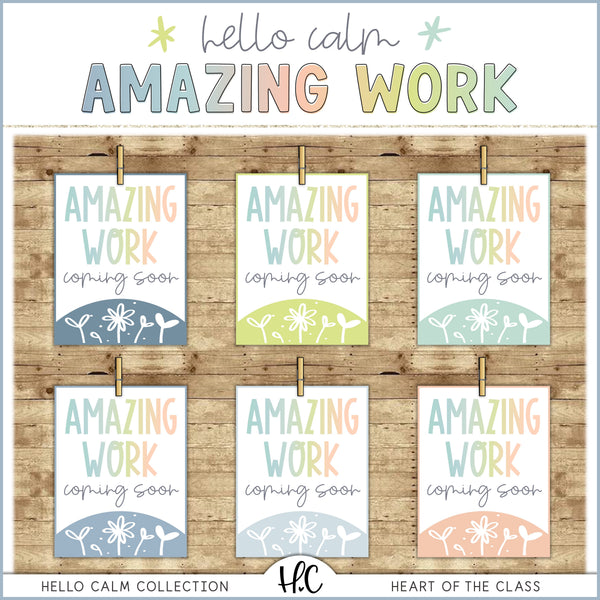 Hello Calm Amazing Work Bulletin Board – Heart of the Class